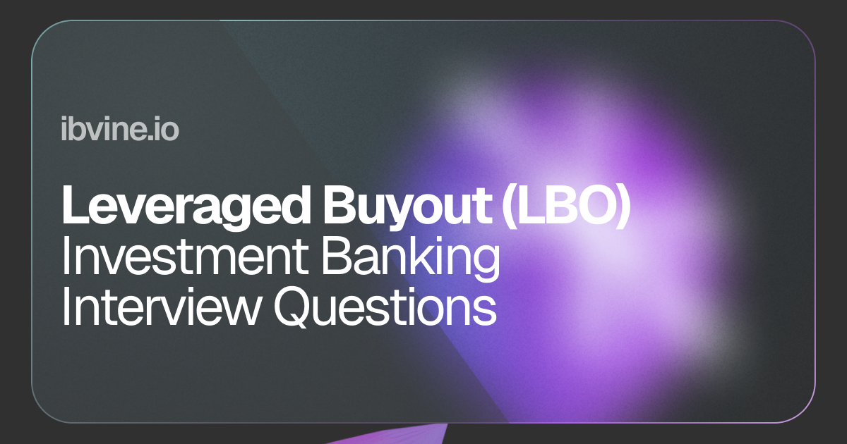 LBO Model Interview Questions & Answers for Investment Banking ...