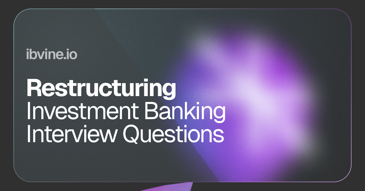 Restructuring & Distressed M&A Interview Questions & Answers - Updated ...